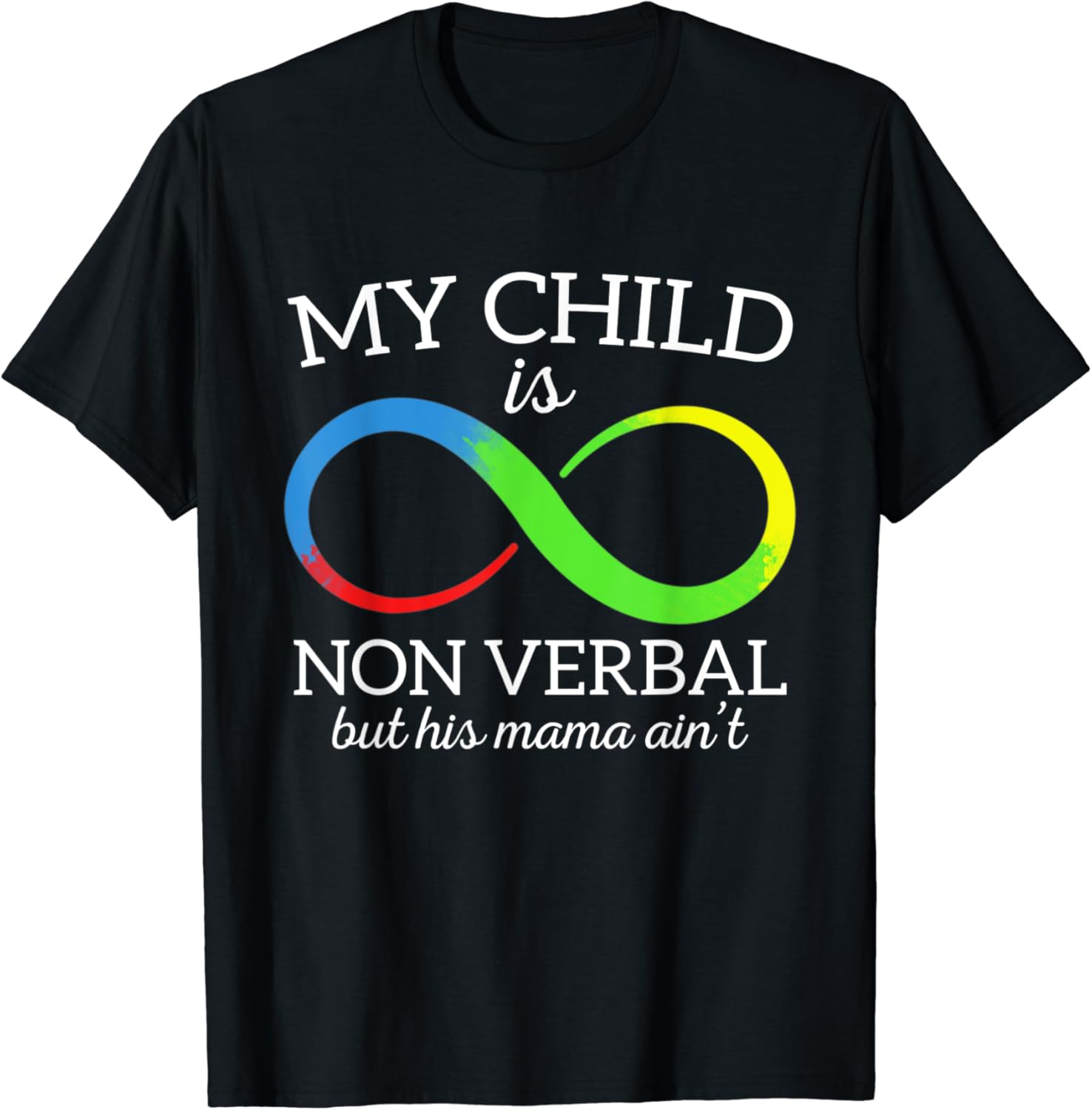 Amazon My Child Is Non Verbal But His Mama Ain t Autism Mom T amazon-my-child-is-non-verbal-but-his-mama-ain-t-autism-mom-t